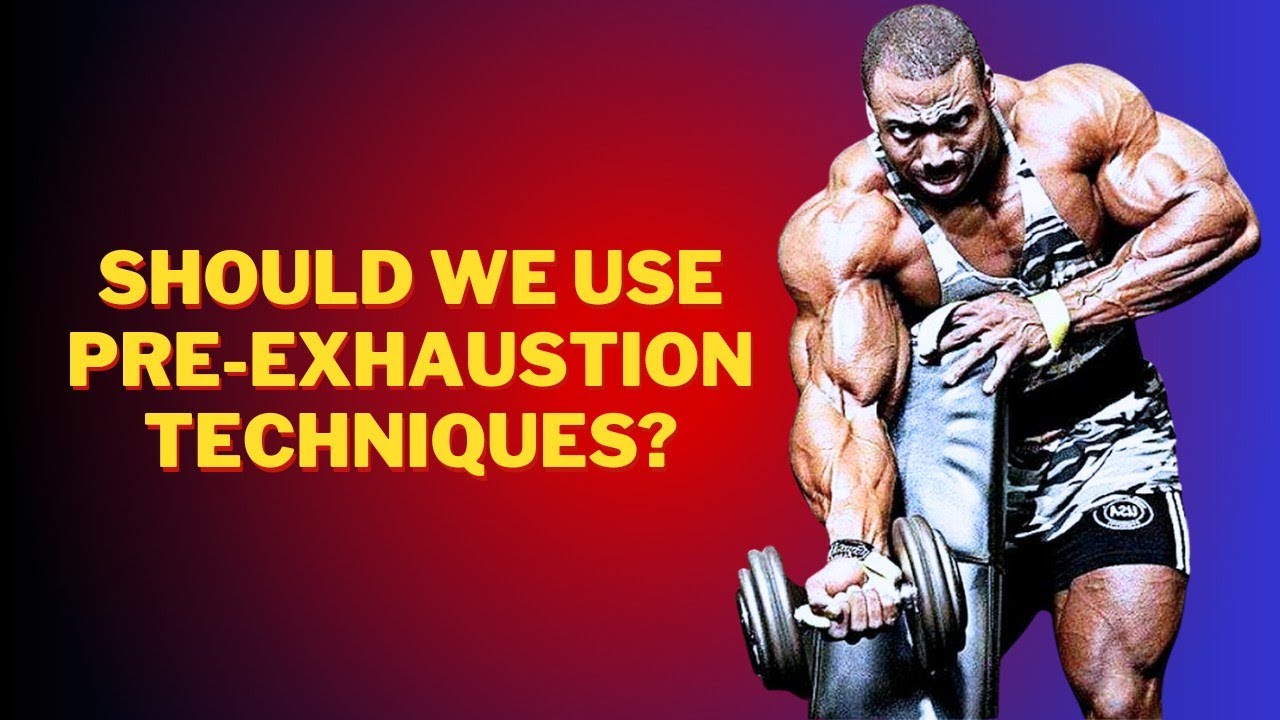 Should we use pre-exhaustion techniques? - YouTube