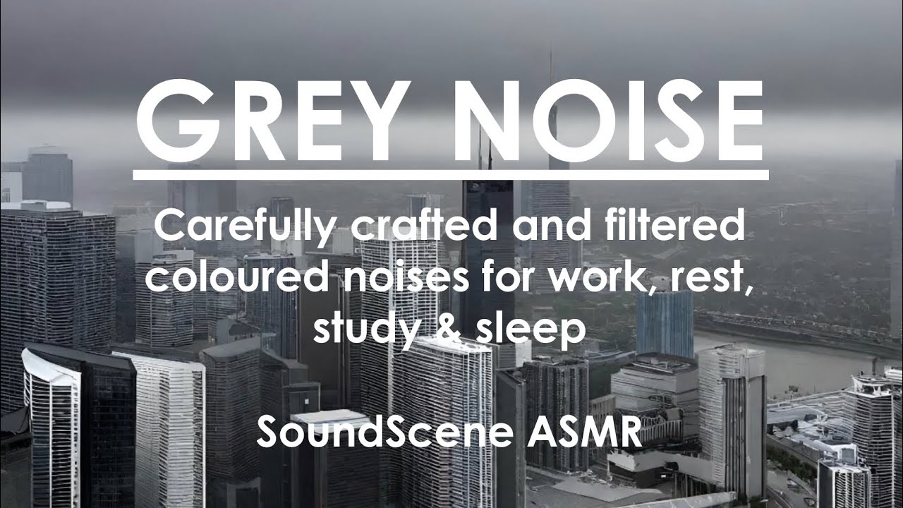Grey Noise - Coloured Noises Series - For sleep, relaxation and study ...