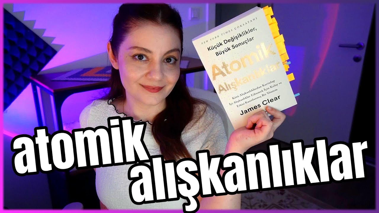 atomik alışkanlıklar #kitapanalizi - YouTube