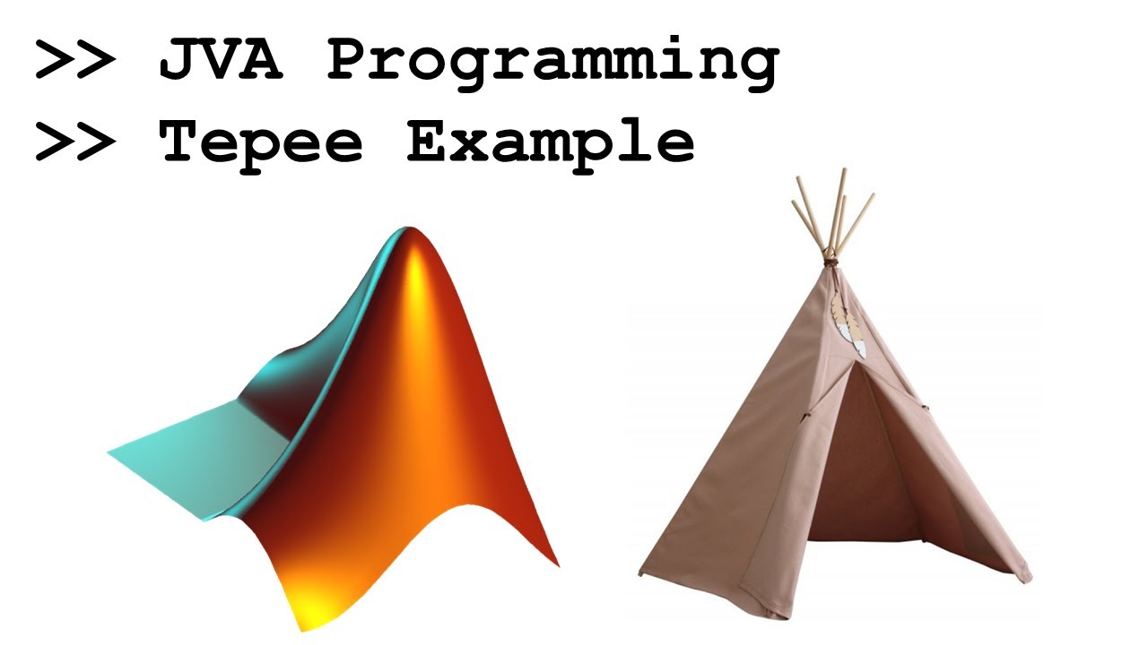 Tepee Example Part 4 - JVA Programming - YouTube