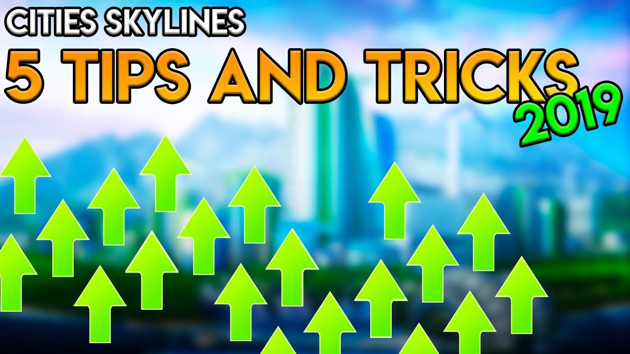 Cities Skylines 5 Tips and Tricks 2019 - YouTube