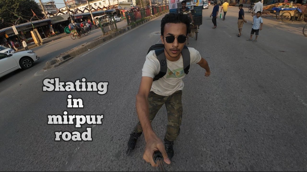 skating video in mirpur road - YouTube