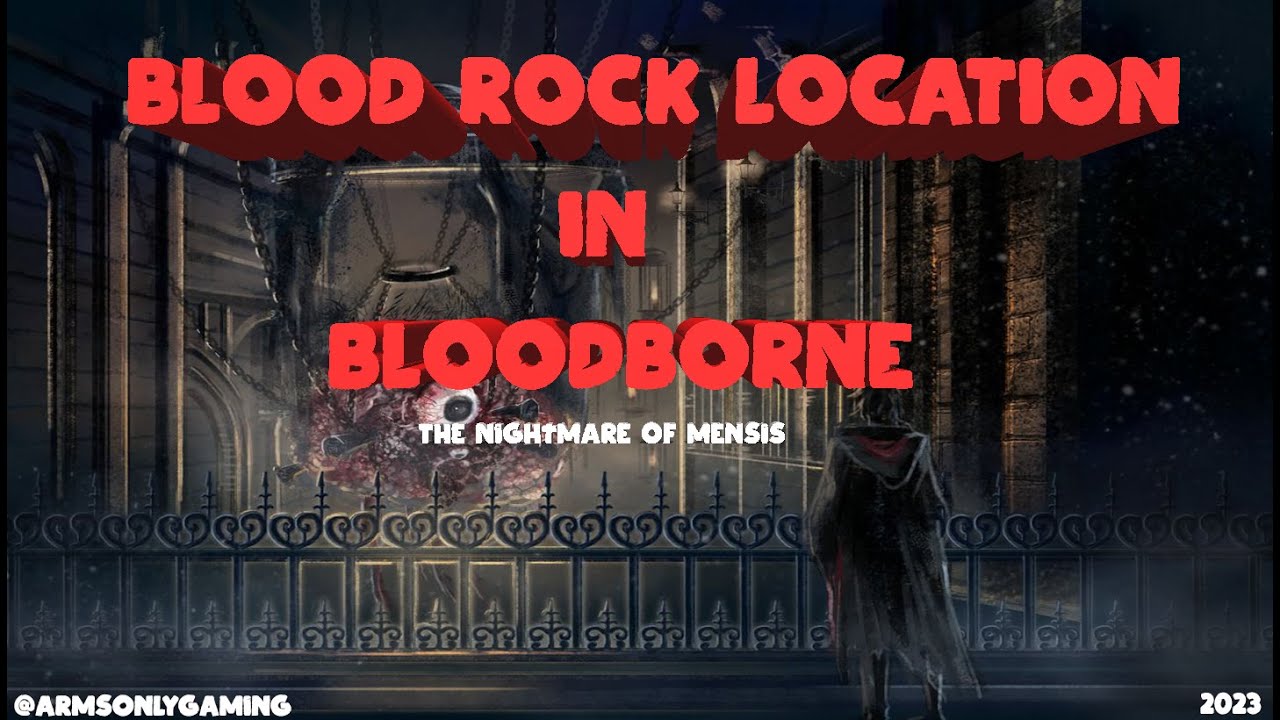HOW TO GET THE BLOOD ROCK - Bloodborne Guide @ArmsOnlyGaming #guides # ...
