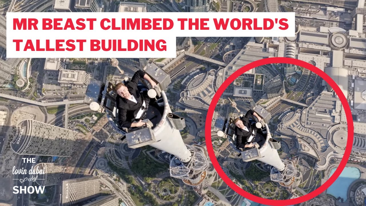 Mr Beast Climbed The World's Tallest Building - YouTube