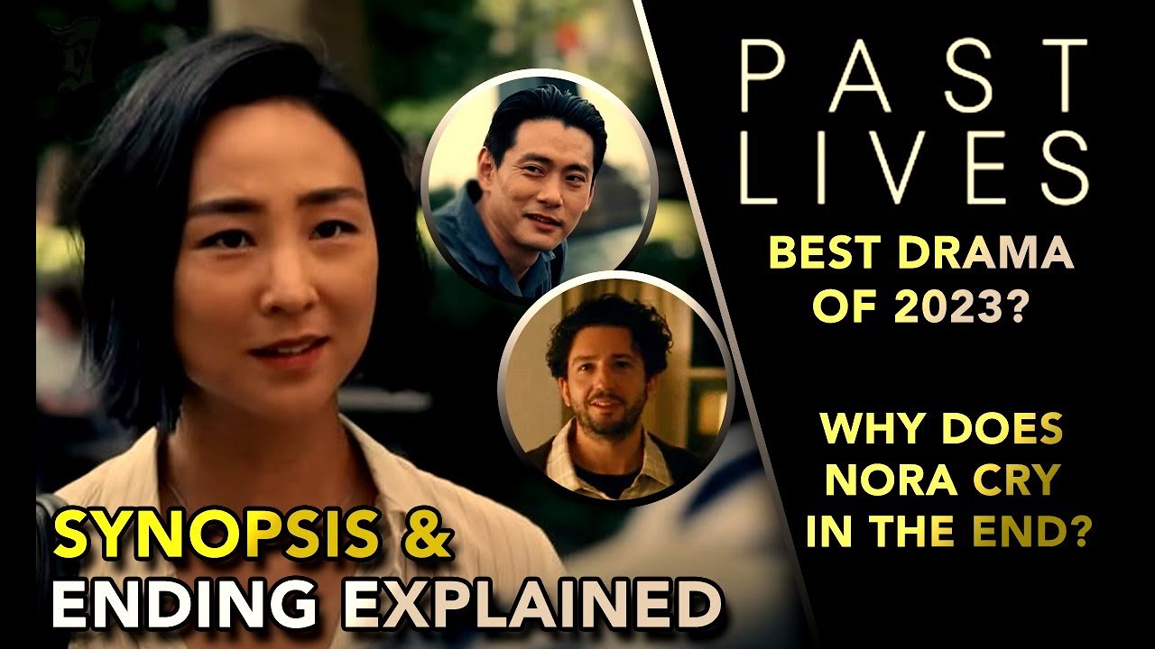 Past Lives Ending Explained | Synopsis & Hidden Details | Why Did Nora ...