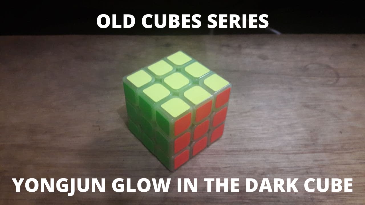 Cubing Solved : Old Cubes Series | YongJun Glow In The Dark Rubik's ...