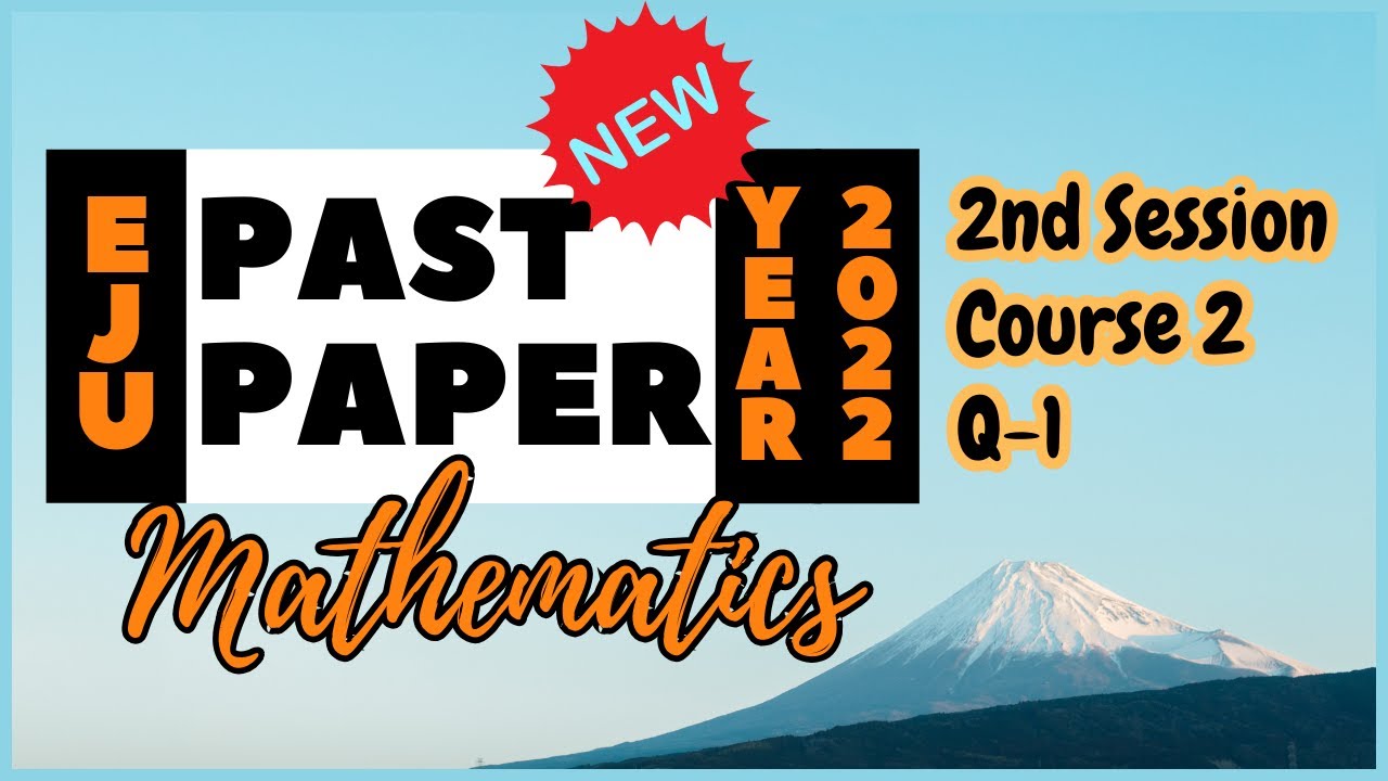 [English] HOT!!! EJU 2022 Mathematics Course 2 - 2nd Session - Q1 - YouTube