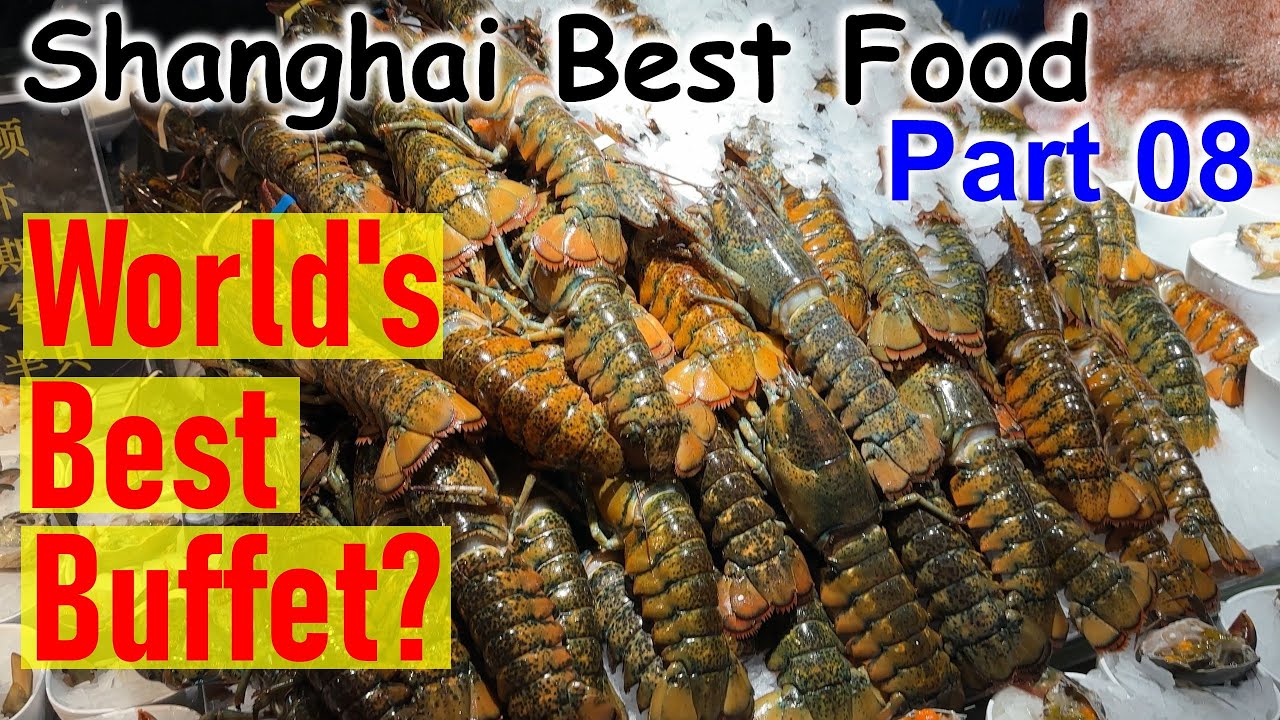 World's Best Buffet? Minmon Feast (Shanghai Best Food Guide Part 08 ...