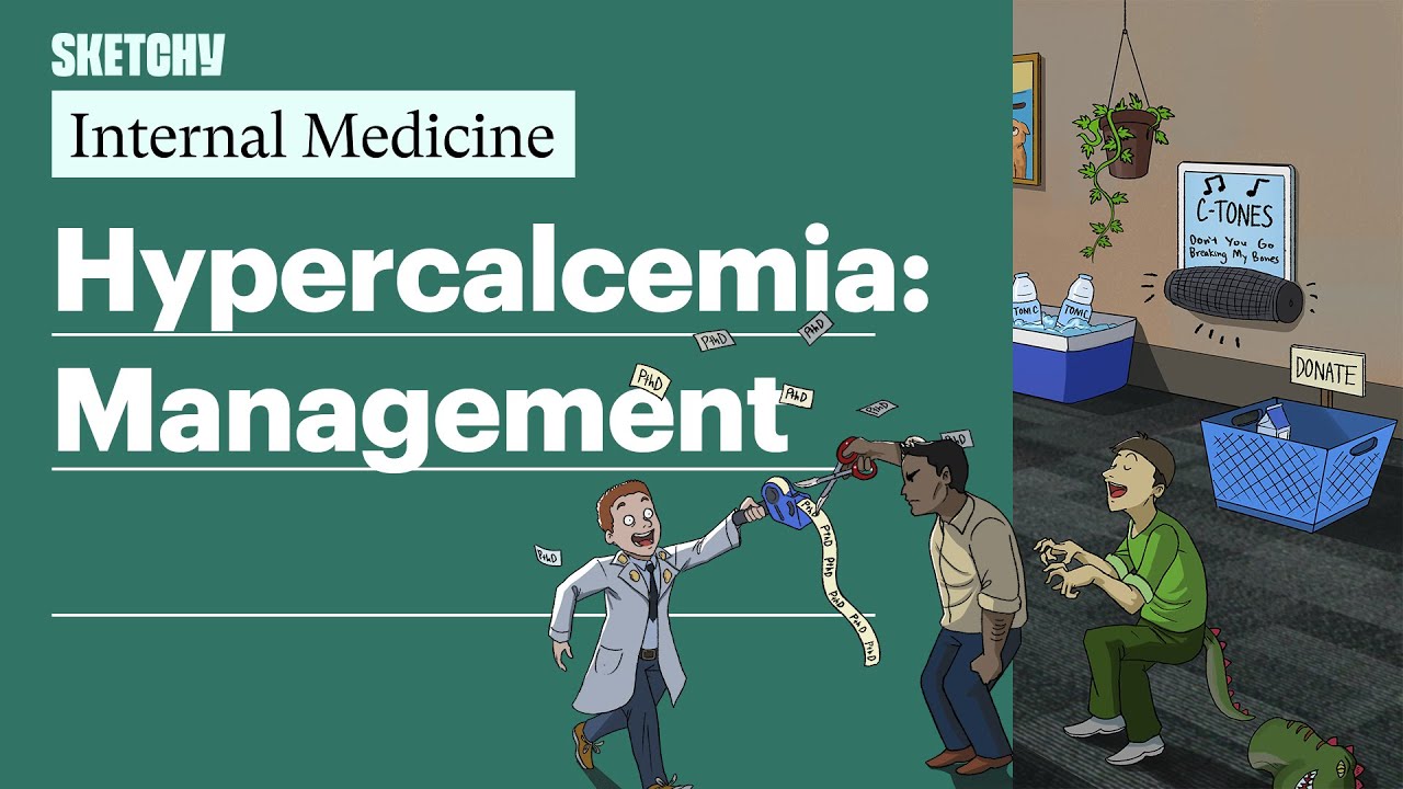 Hypercalcemia: Management (Internal Medicine) | Sketchy Medical - YouTube