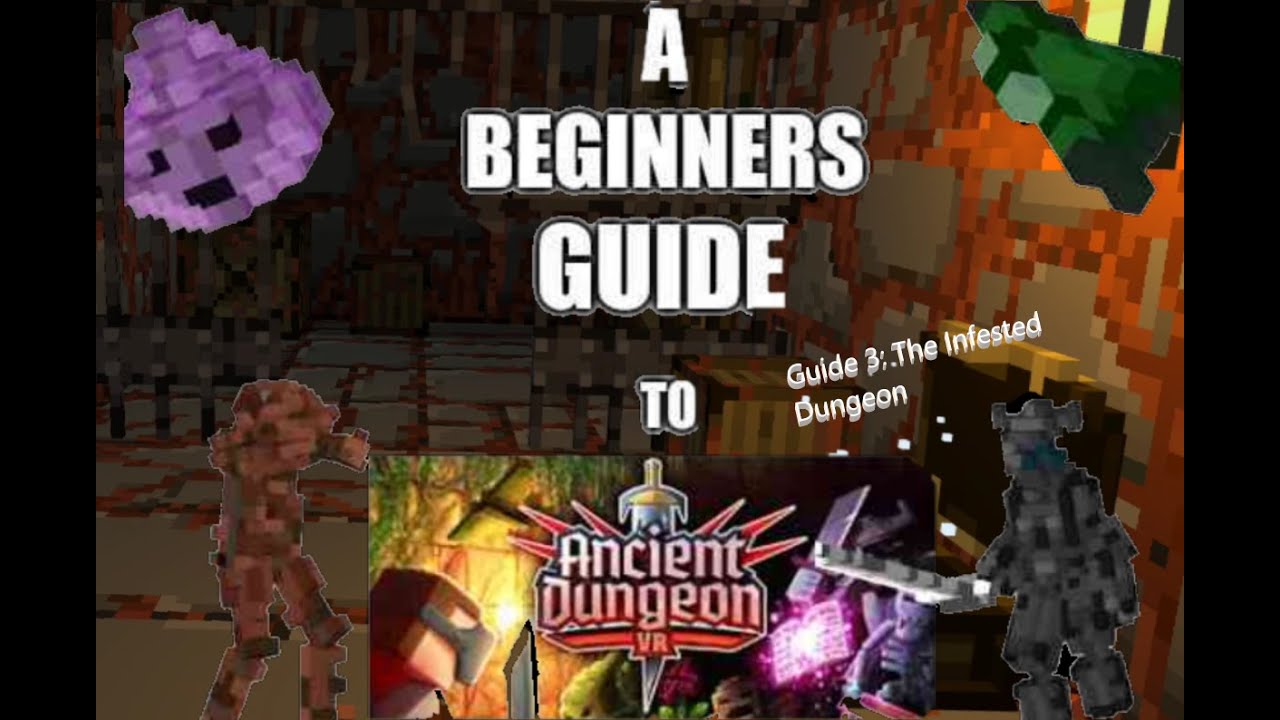 Ancient Dungeon Guide 3: The Infested Dungeon - YouTube