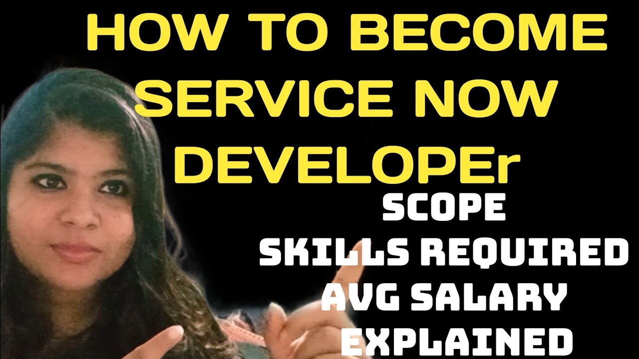 Carrer Growth of ServiceNow Developer||Skills||Use of ServiceNoe ...
