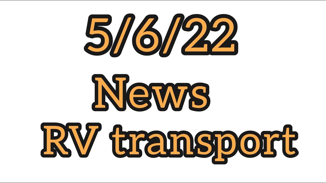 New news on Indiana Transport / RV transport - YouTube