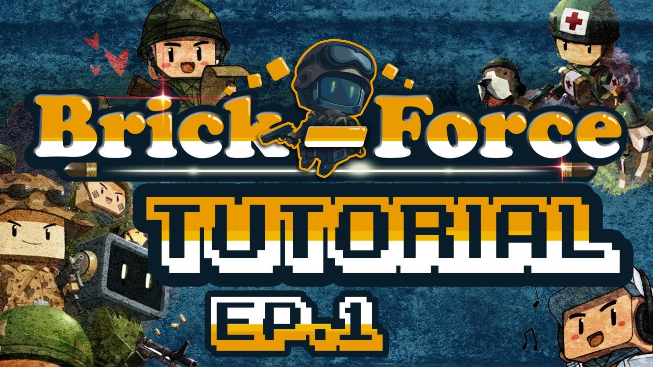Brick-Force: Episode 1 - The Tutorial - YouTube
