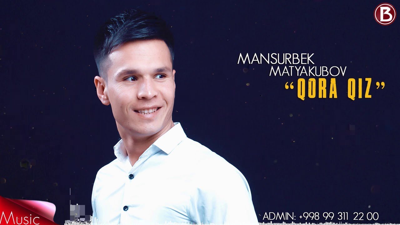Mansurbek Matyakubov - Qora qiz (Music Version) - YouTube
