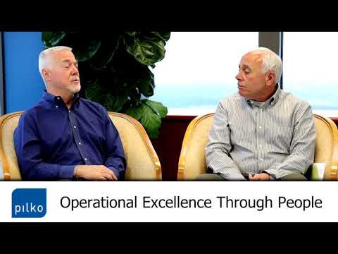 Pilko & Associates, Operational Excellence Through People