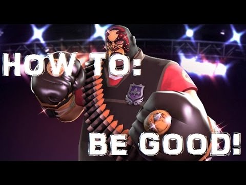 TF2: Heavy Class Guide: How not to Suck - YouTube