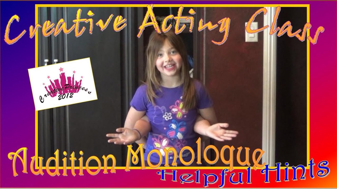 Creative Fun Acting Classes | Audition Monologue - Creative Princess ...