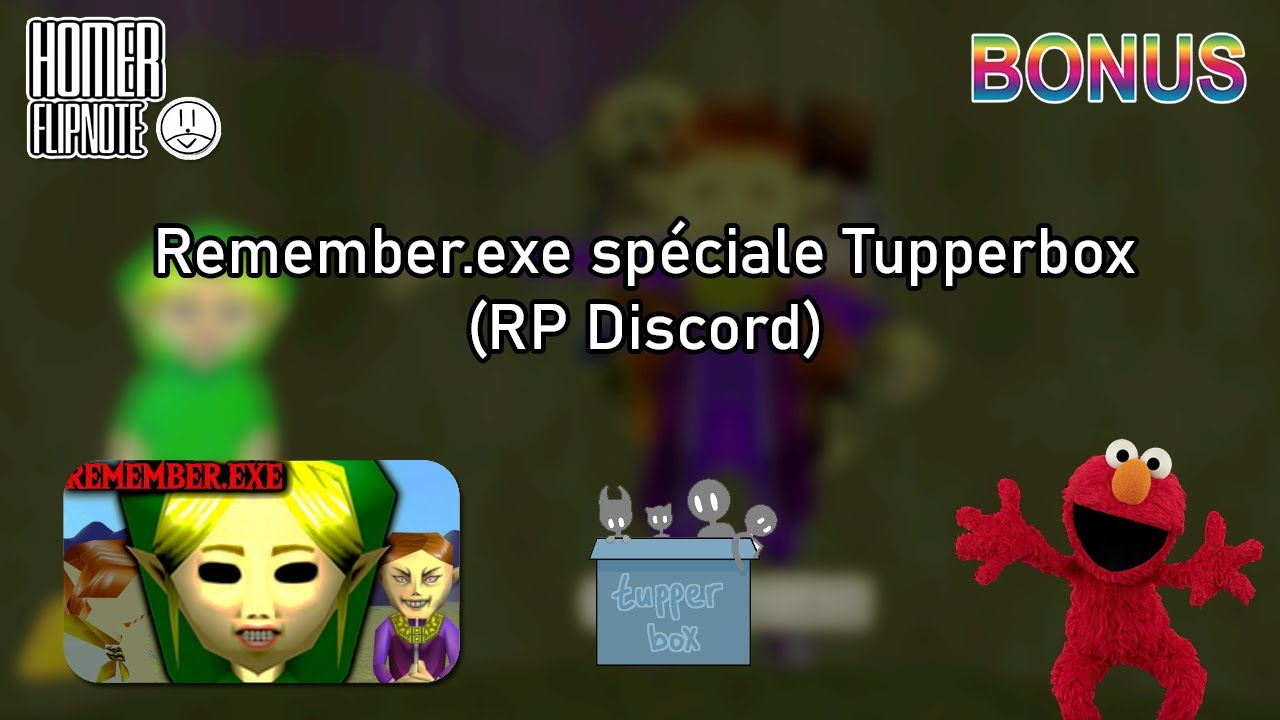 Remember.exe spéciale Tupperbox RP - YouTube