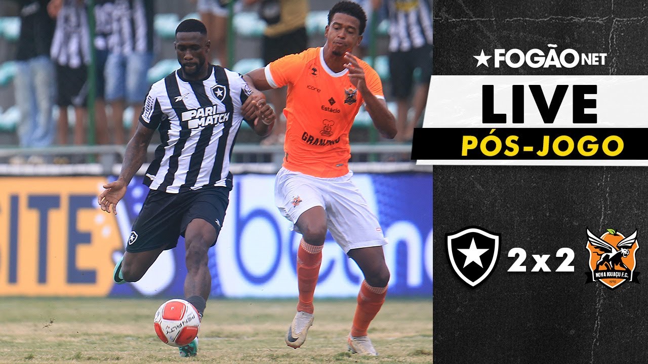 FOGÃONET LIVE: BOTAFOGO X NOVA IGUAÇU (PÓS-JOGO) | 6ª RODADA DA TAÇA ...