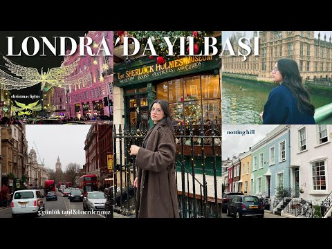LONDRA'DA YILBAŞI 🎅🏻🎄💂🏻‍♀️ 5 günlük tatil, christmas marketleri, önerilerimiz