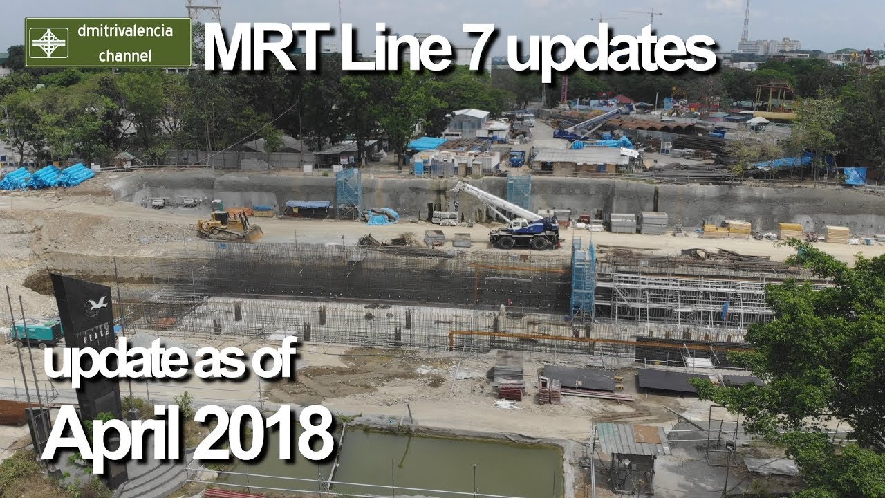 MRT Line 7 update as of April 2018 - YouTube