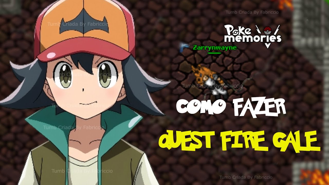 COMO FAZER A QUEST FIRE GALE COMPLETA (POKE MEMORIES) - YouTube