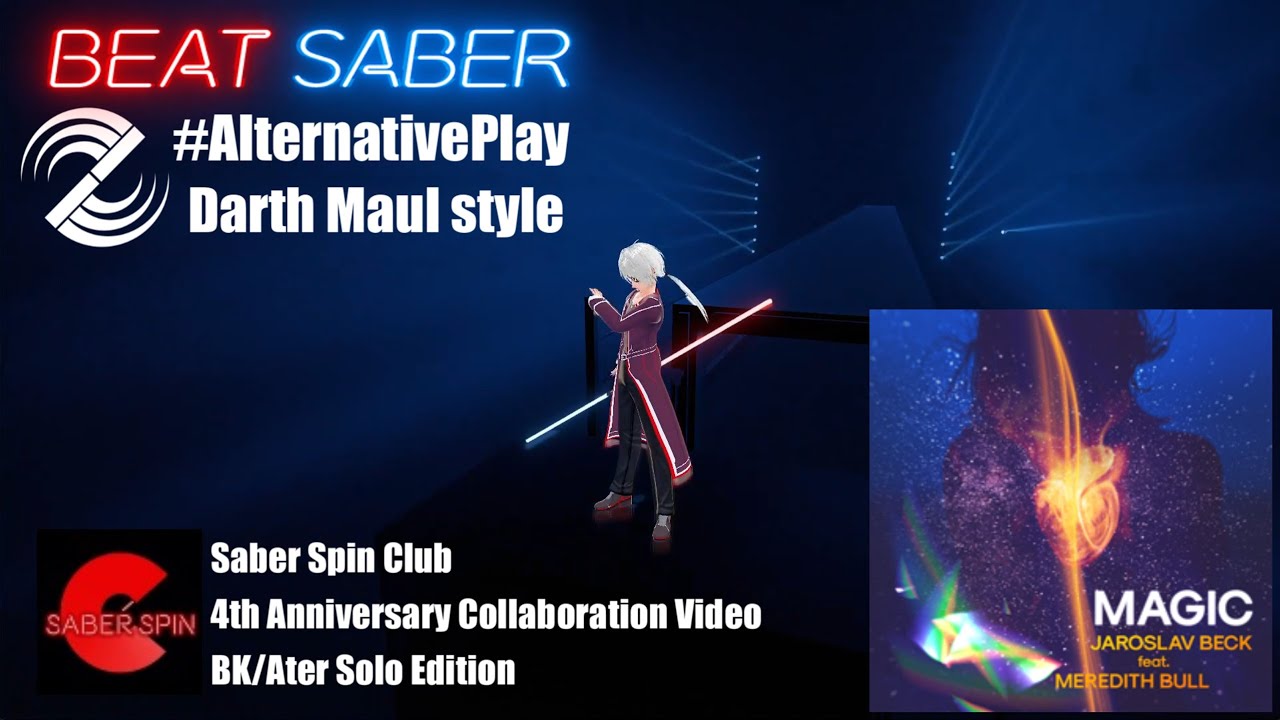 【Beat Saber】OST5「Magic／Jaroslav Beck feat. Meredith Bull」 セイバースピン部4周年 ...