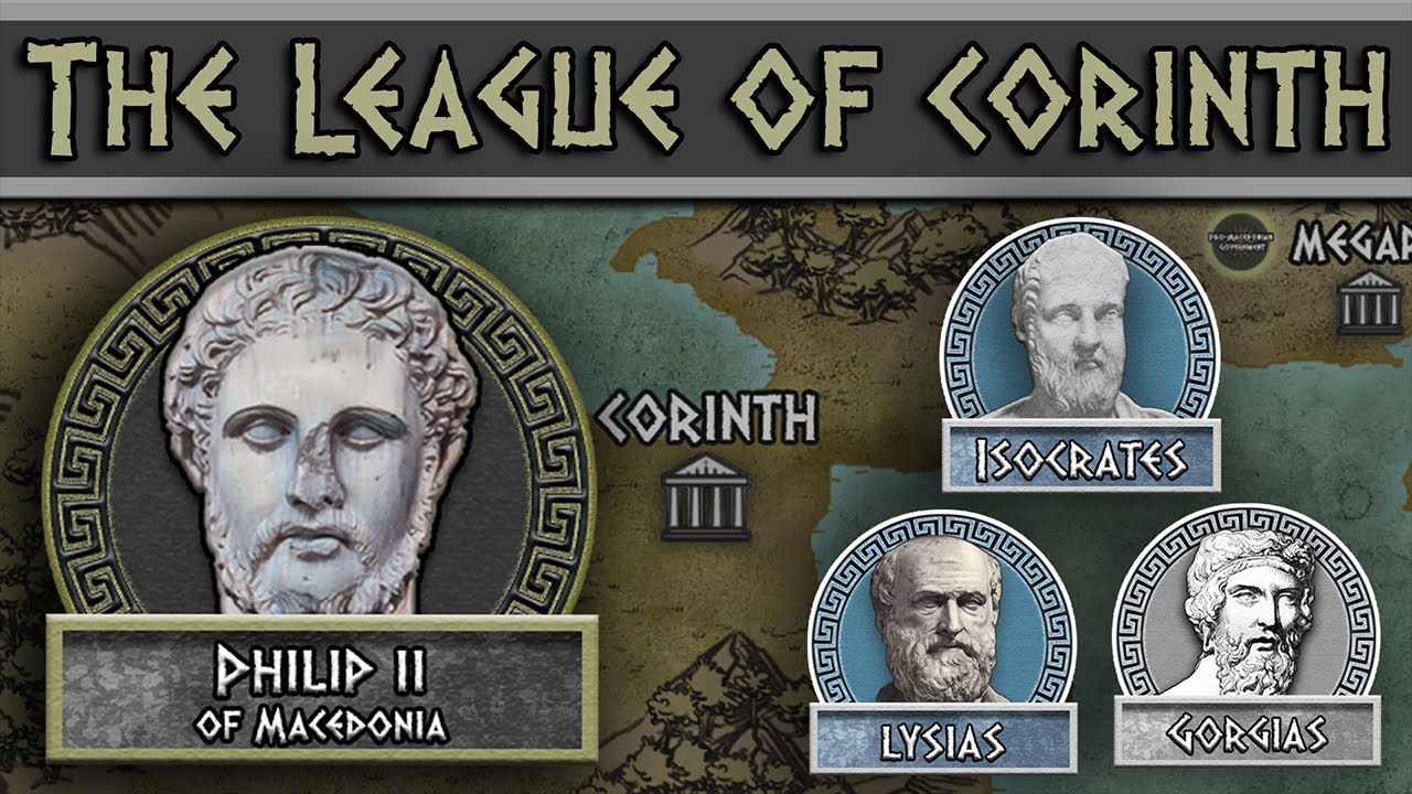 Philip II of Macedon: Creating the League of Corinth (337 BC ...