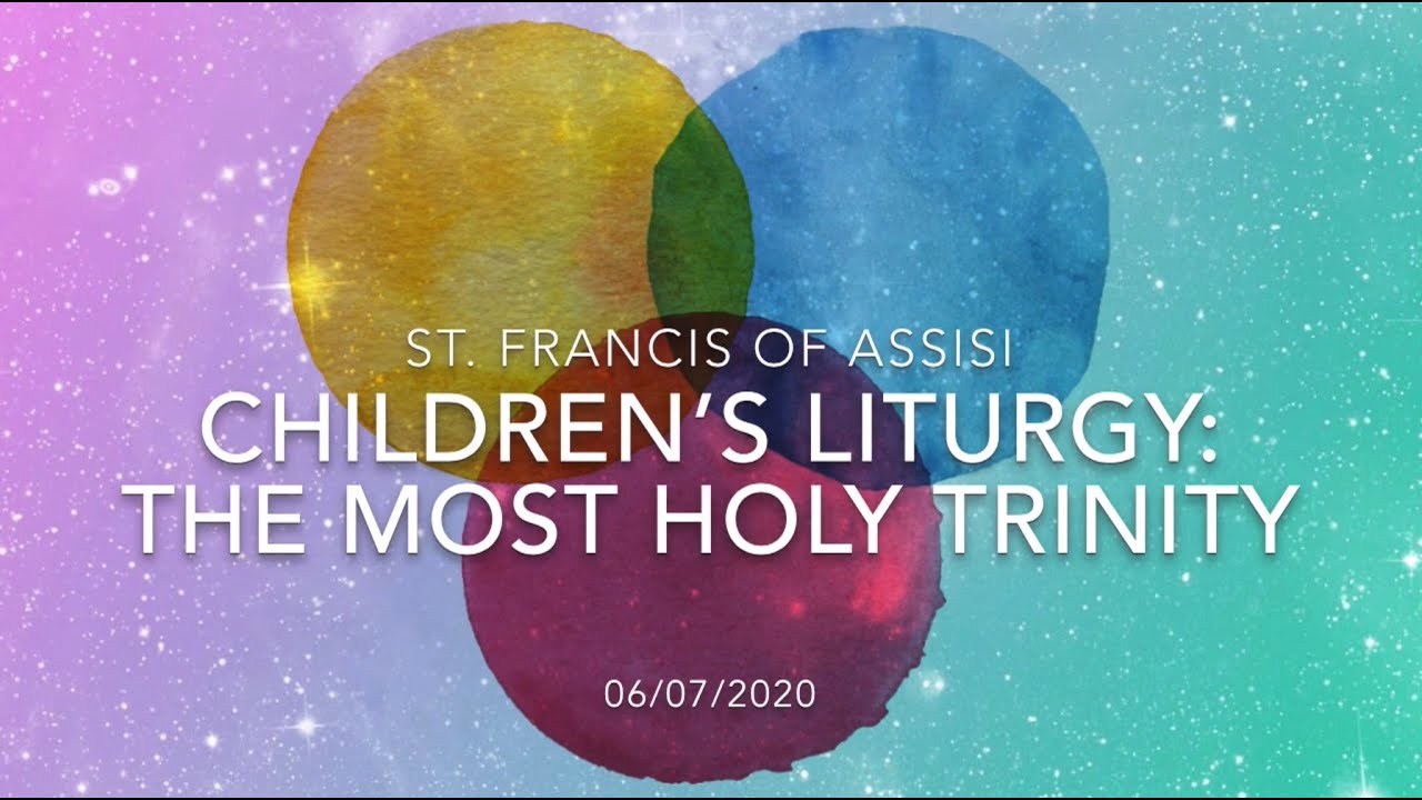 Children’s Liturgy for The Most Holy Trinity (06/07/2020) - YouTube