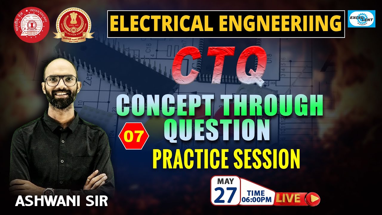 L07 || Concept Through Questions || CTQ || Electrical Engneeriing ...
