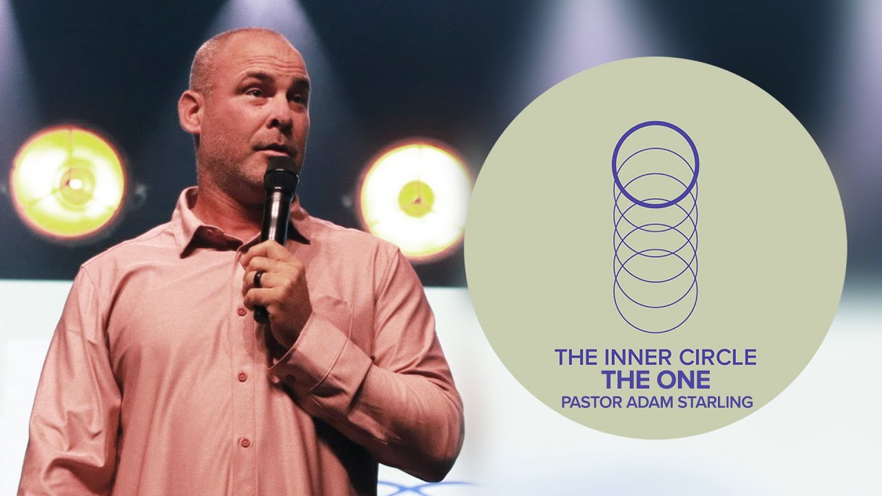 Inner Circle // The One | Pastor Adam Starling | Victory Family Church ...