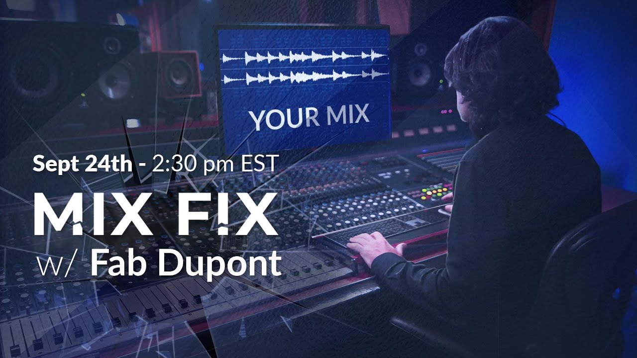 Mix Fix w/ Fab Dupont | Mixing Pro Member Track On @UniversalAudio Luna ...