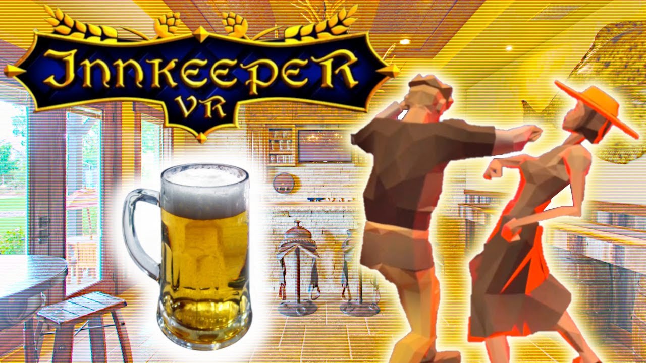 SIMULATOR GAMES In VR Are WILD! | Innkeeper VR - YouTube