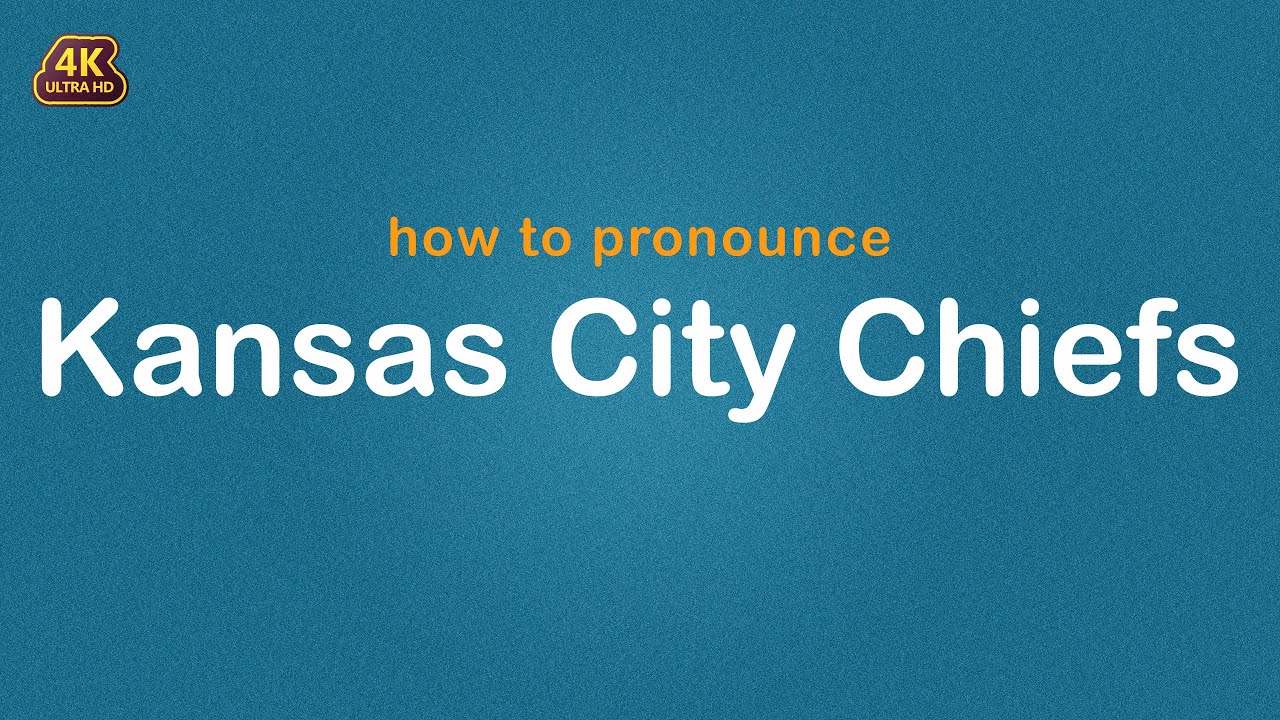 how to pronounce Kansas City Chiefs 【NFL】 - YouTube