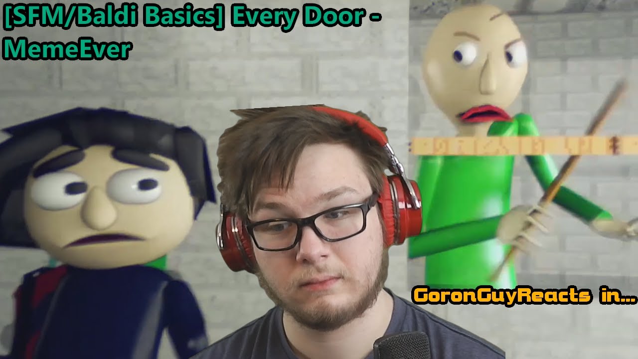 (HE HEARS EVERY DOOR YOU OPEN!) [Baldi's Basics/SFM] Every Door ...