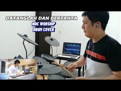 DATANGLAH DAN BERTAHTA - NDC DRUM COVER W/BRYAN ARNOLD - YouTube