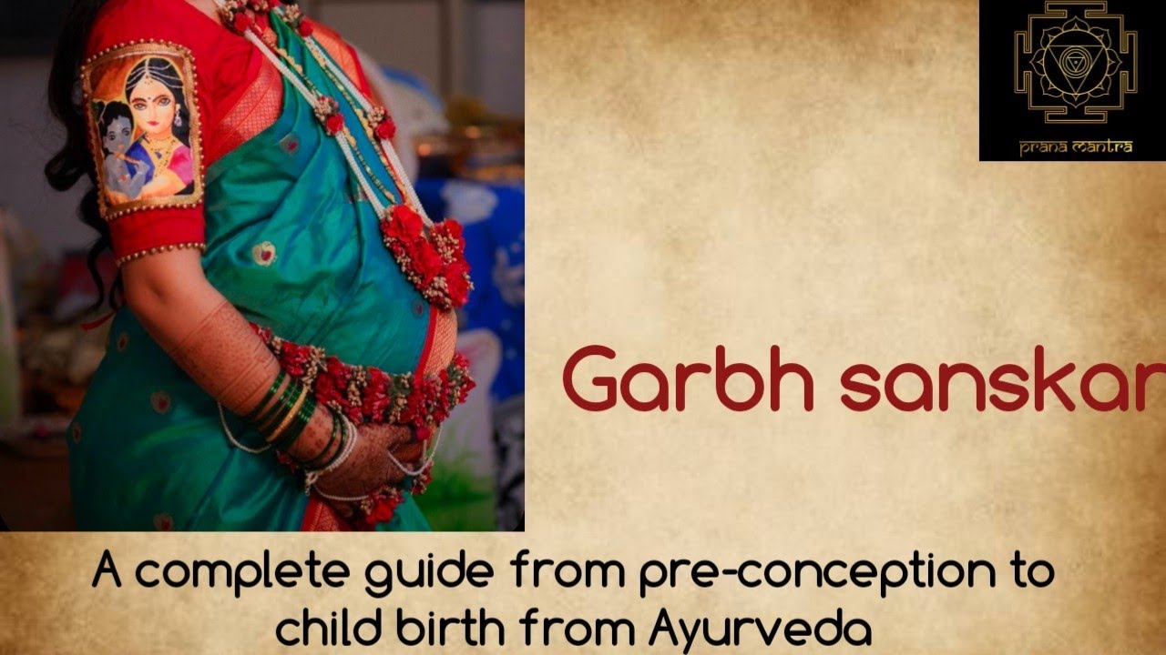 Garbh sanskar - A complete guide from pre-conception to child birth ...