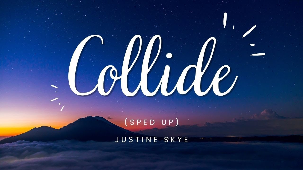 Collide (Sped Up) - YouTube