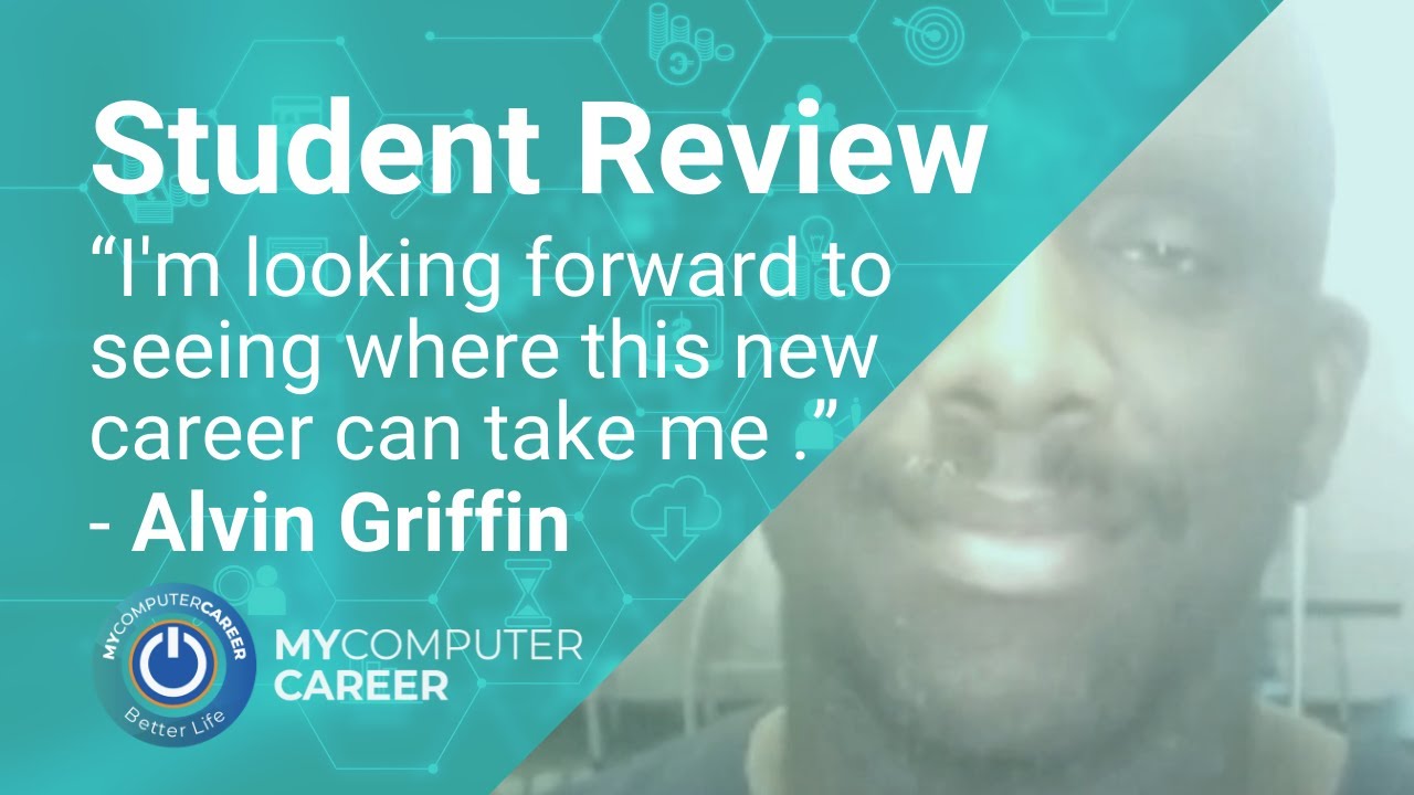 MyComputerCareer Student Review: Alvin Griffin - YouTube
