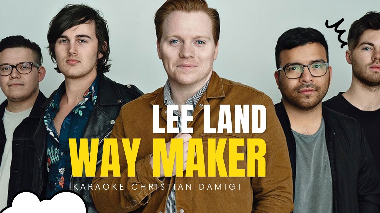 Way Maker (Official Live Video) - Lee Land, Karaoke - YouTube