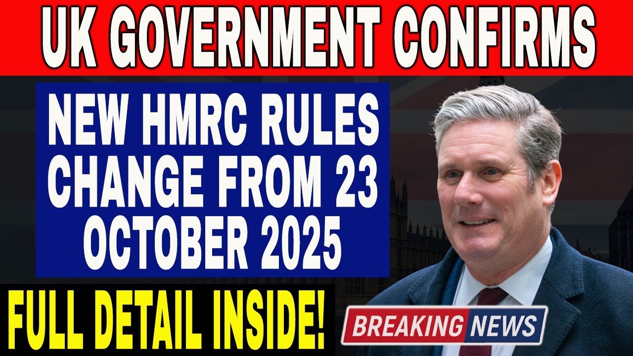“UK Government Confirms New HMRC Rule Change from 23 October 2025 ...