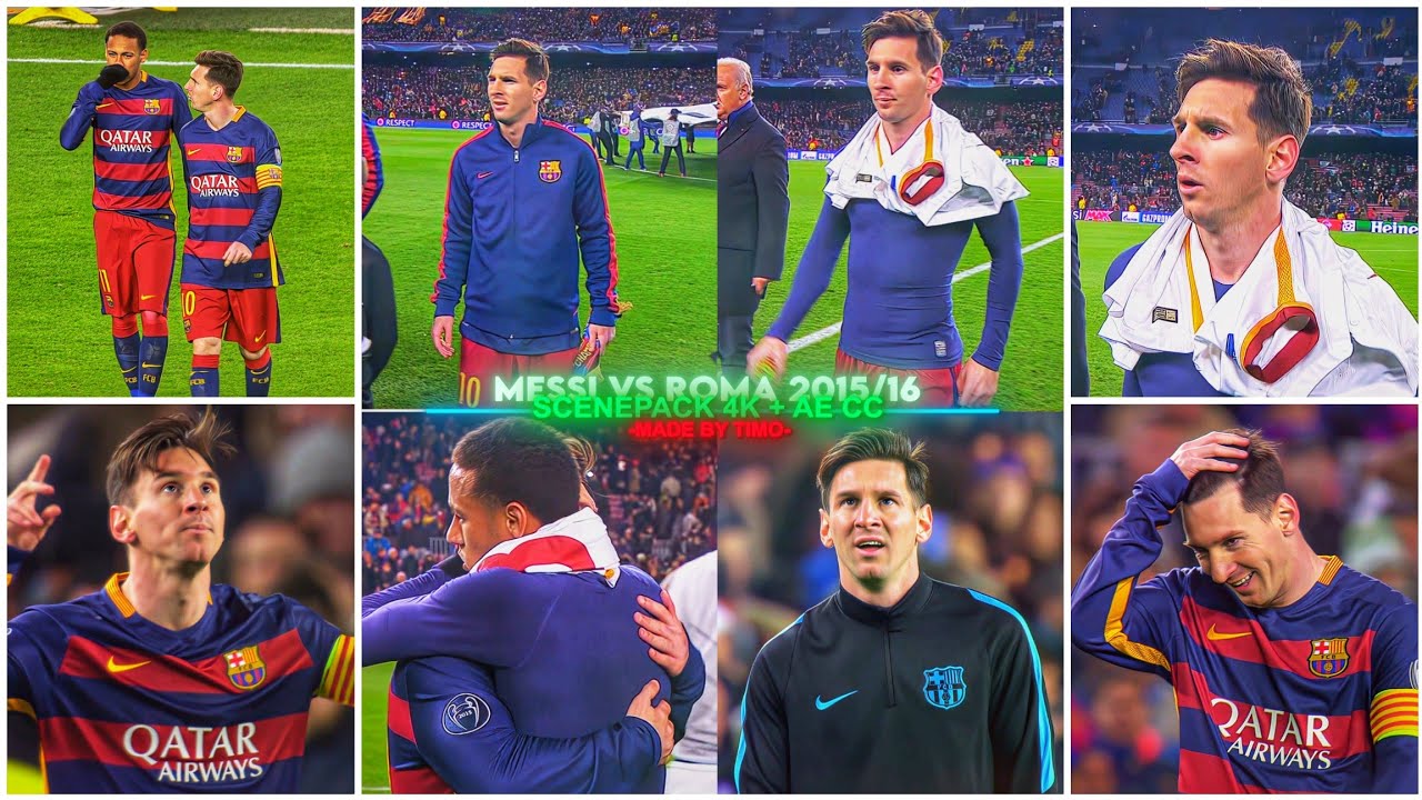 Messi Vs Roma 2015/16 / RARE CLIPS SCENEPACK 4K (No CC only TOPAZ ...