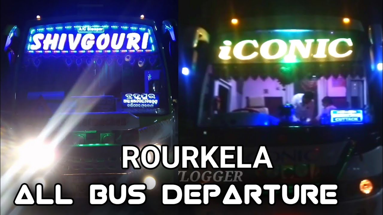 All Night Coach Bus Departure Video Rourkela | iconic Bus | Blue ...