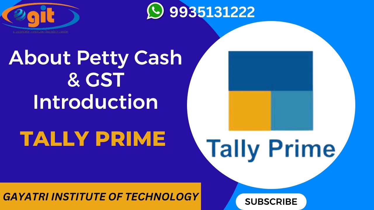 About Petty Cash & GST Introduction in Tally Prime | GIT Education ...