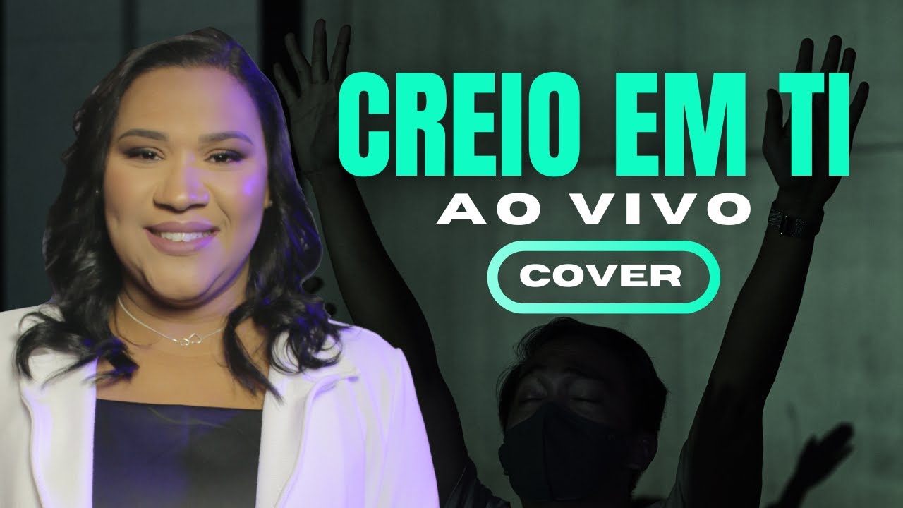 Creio em Ti - Camila Linaus (Cover Gabriela Rocha) - YouTube