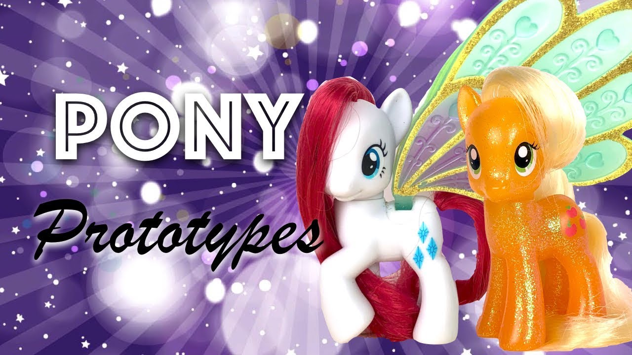 Super RARE My Little Pony Prototypes! - YouTube