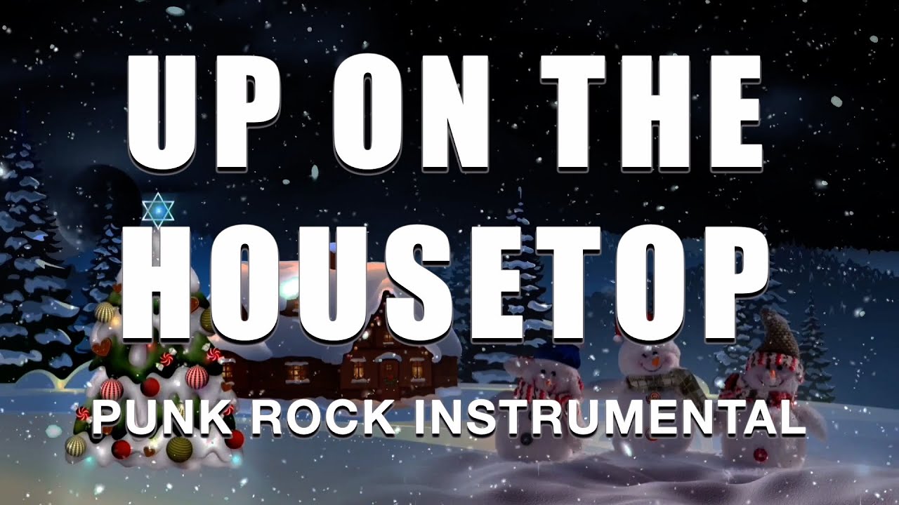 Up On The Housetop - Punk Rock Instrumental Version Karaoke - YouTube