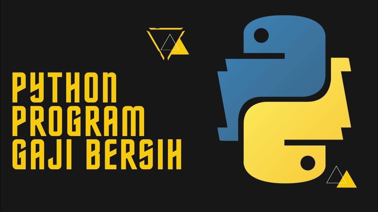 Program Gaji Bersih (Python) - YouTube