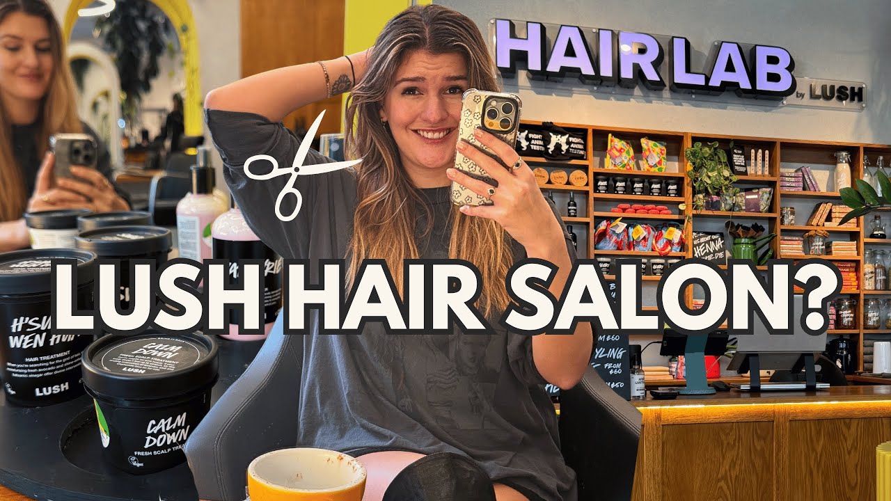 £100 on a hair cut?!! visiting the first LUSH hair salon… - YouTube