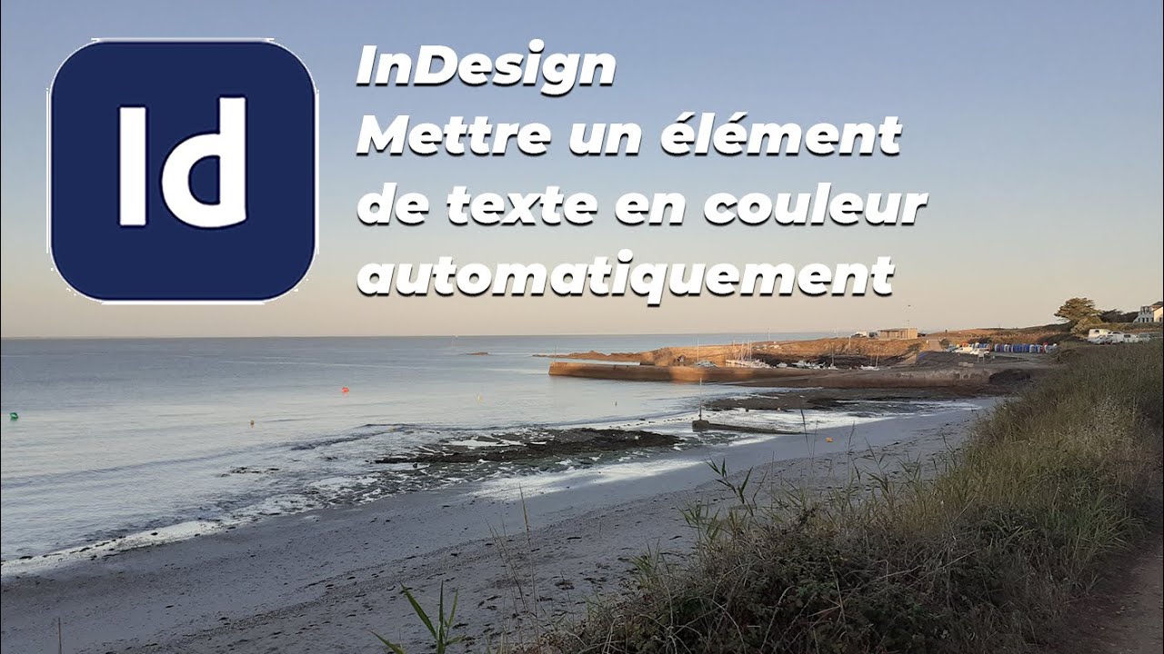 InDesign - Mettre un élément de texte en couleur automatiquement - YouTube